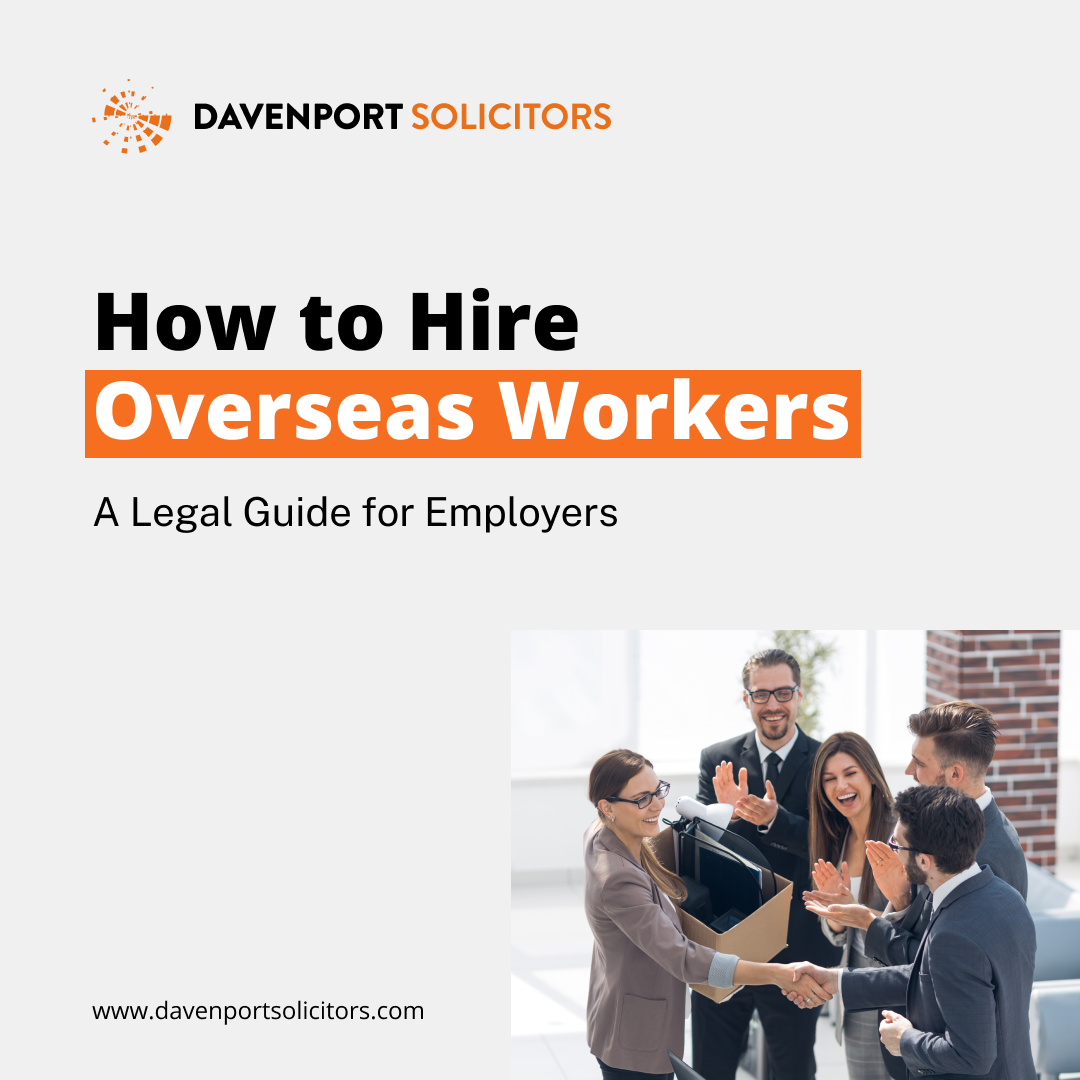 How to Hire Overseas Workers: A Legal Guide for UK Employers ...